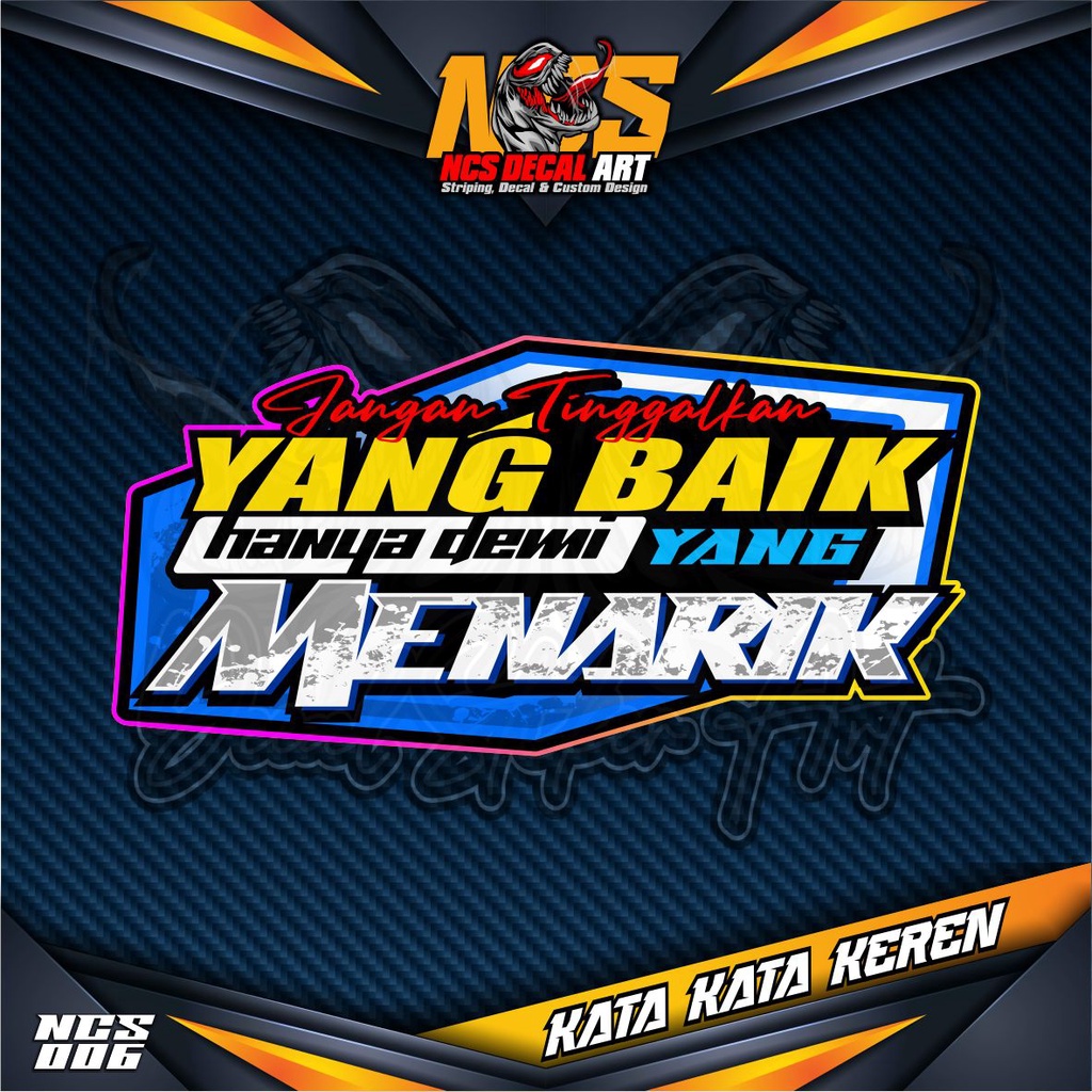 Jual Stiker Decal Kata-kata Keren, Lucu, Bijak, Motivasi JANGAN ...