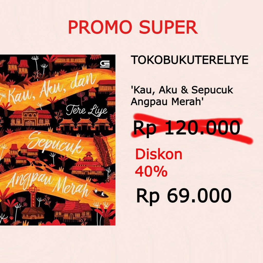Jual Tere Liye - Promo Super Kau, Aku Dan Sepucuk Angpau Merah | Shopee ...