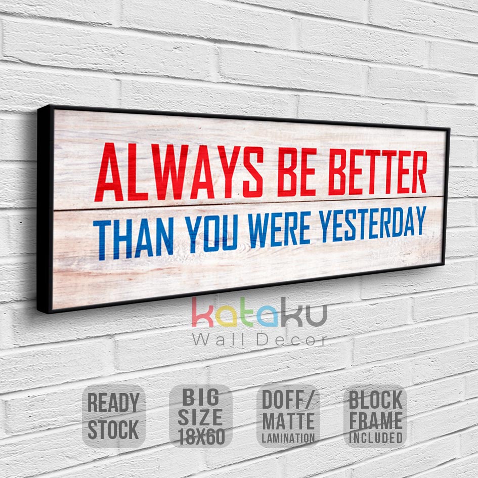 Jual Hiasan Dinding Wall Decor Poster Kayu Quotes Motivasi Always Be ...