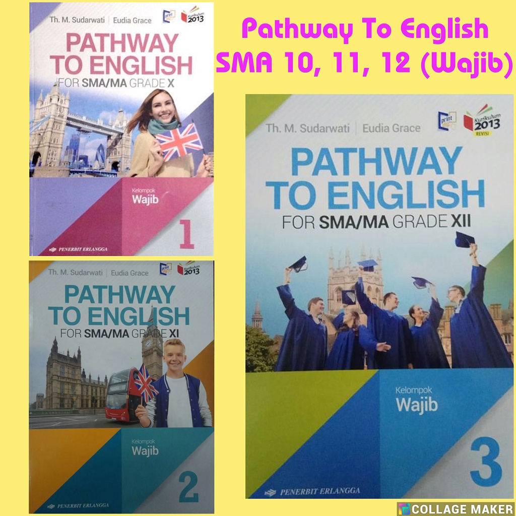 Jual Pathway To English SMA Kelas 10 & 11 (Kelompok Wajib - Kurikulum 2013 Revisi) (BUKU BARU ...