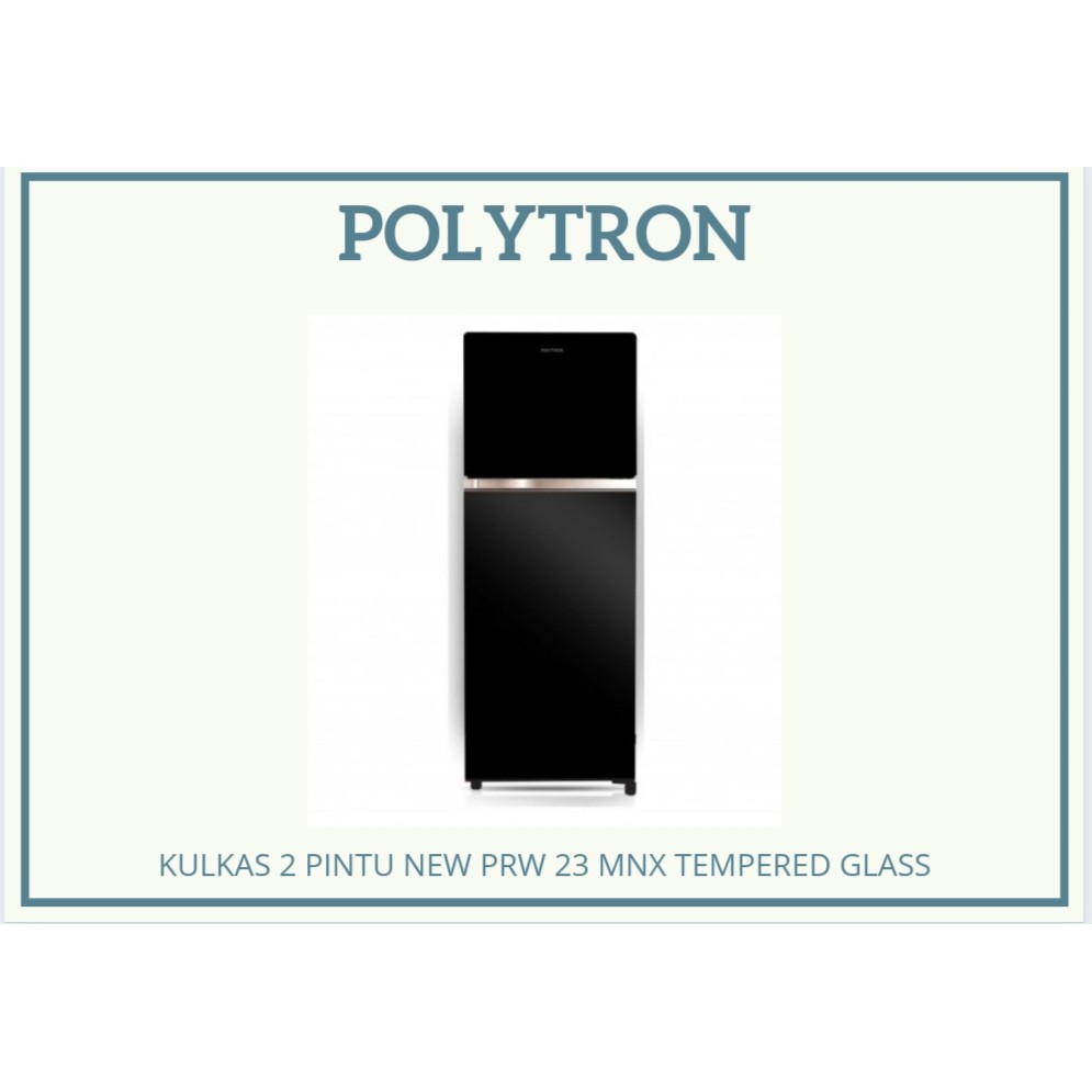 Jual KULKAS POLYTRON 2 PINTU NEW PRW 23 MNX TEMPERED GLASS | Shopee ...