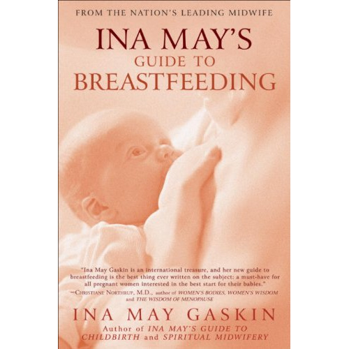 Jual INA MAY'S GUIDE TO BREASTFEEDING: FROM THE NATION'S.. (INA MAY ...