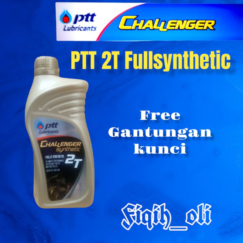 Jual Oli Samping PTT 2T Challenger Full Synthetic / PTT 2T / OLSAM PTT ...