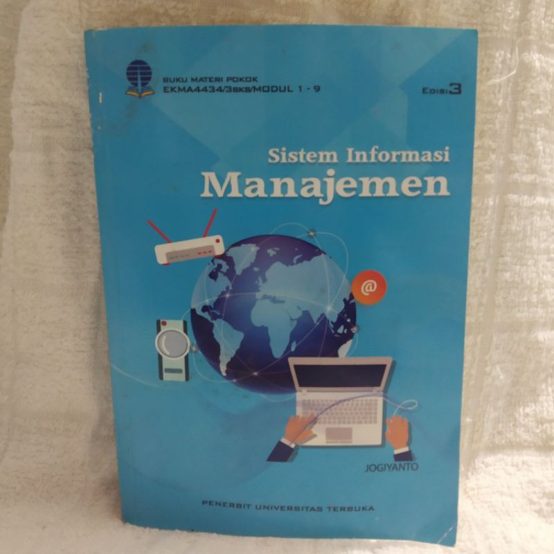 Jual BMP EKMA4434 SISTEM INFORMASI MANAJEMEN MODUL BUKU KULIAH UNIVERSITAS TERBUKA | Shopee ...