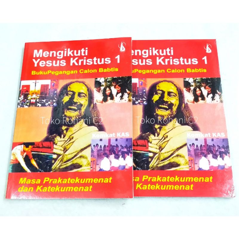 Jual Buku MENGIKUTI YESUS KRISTUS 1, Buku Pegangan Calon Baptis, Masa Prakatekumenat dan ...