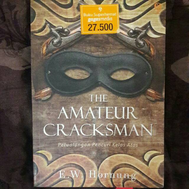 Jual Novel The Amateur Cracksman (Petualangan Pencuri Kelas Atas) | Shopee Indonesia