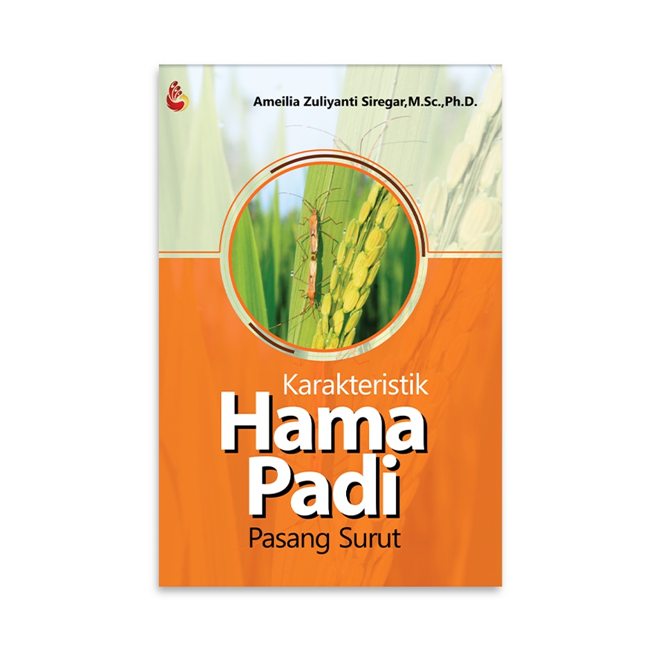 Jual Buku Karakteristik Hama Padi Pasang Surut - Ameilia Zuliyanti ...
