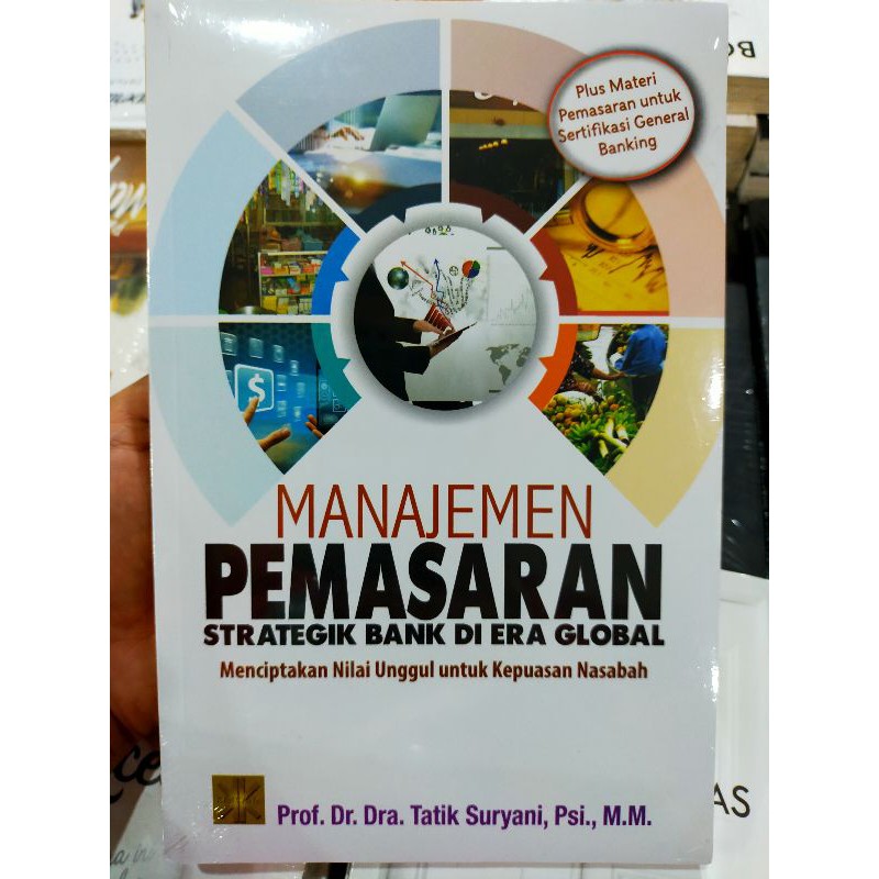 Jual Buku Manajemen : Manajemen Pemasaran Strategik Bank Di Era Global | Tatik Suryani | Shopee ...