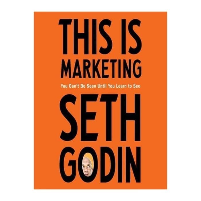 Jual Buku This is Marketing You Can't Be seen until you learn to see ...