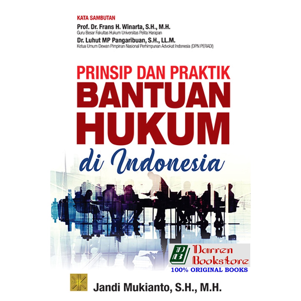 Jual Prinsip dan Praktik Bantuan Hukum di Indonesia - Jandi Mukianto, S.H., M.H. - ORIGINAL ...