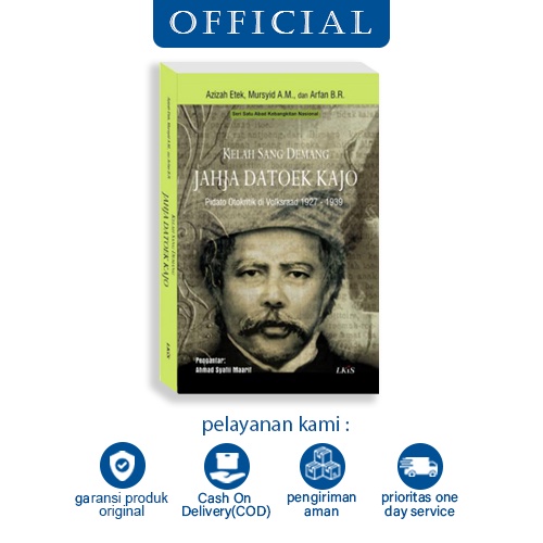 Jual Buku Kelah Sang Demang Jahja Datoek Kajo ; Pidato Otokritik di Volksraad 1927-1939 LKiS ...