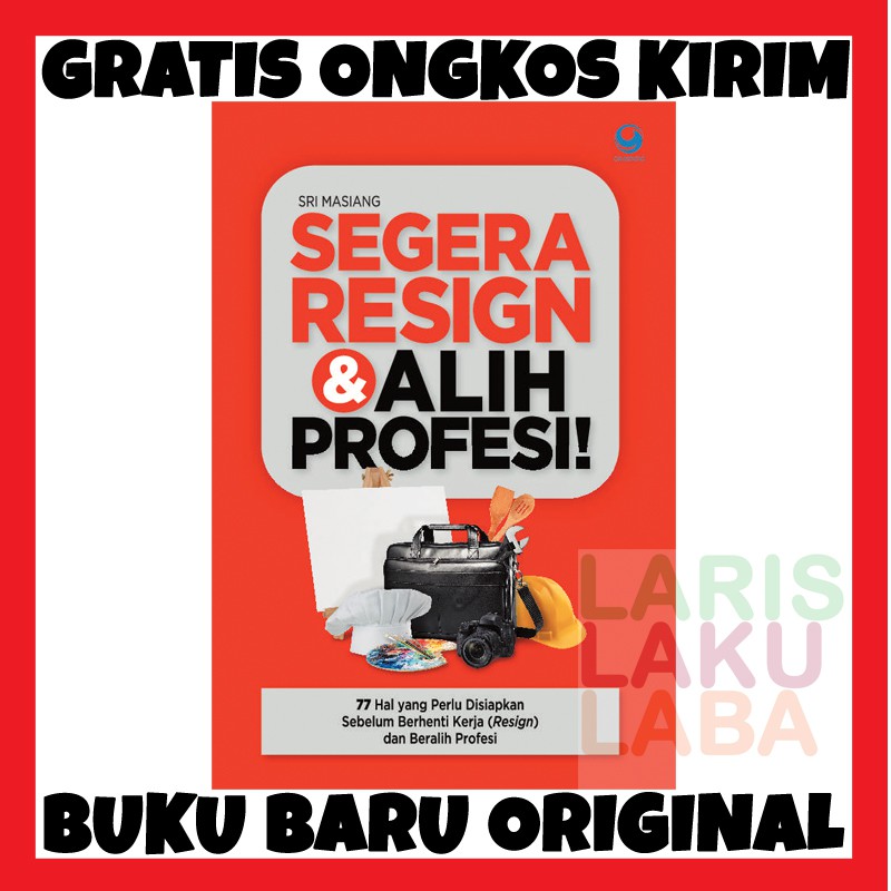 Jual BUKU SEGERA RESIGN & ALIH PROFESI SRI MASIANG GRASINDO BARU ASLI ...
