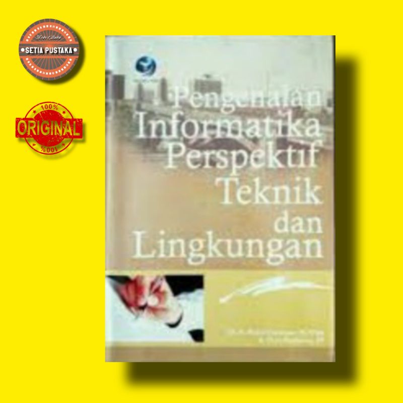 Jual Pengenalan Informatika Perspektif Teknik Dan Lingkungan - Penerbit ...