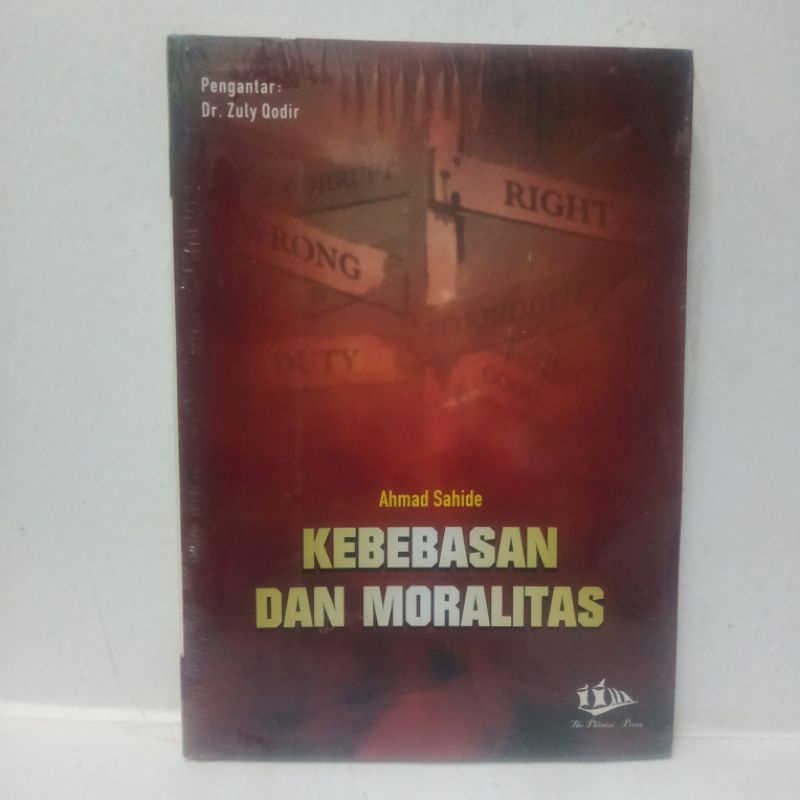 Jual KEBEBASAN DAN MORALITAS Ahmad Sahide | Shopee Indonesia