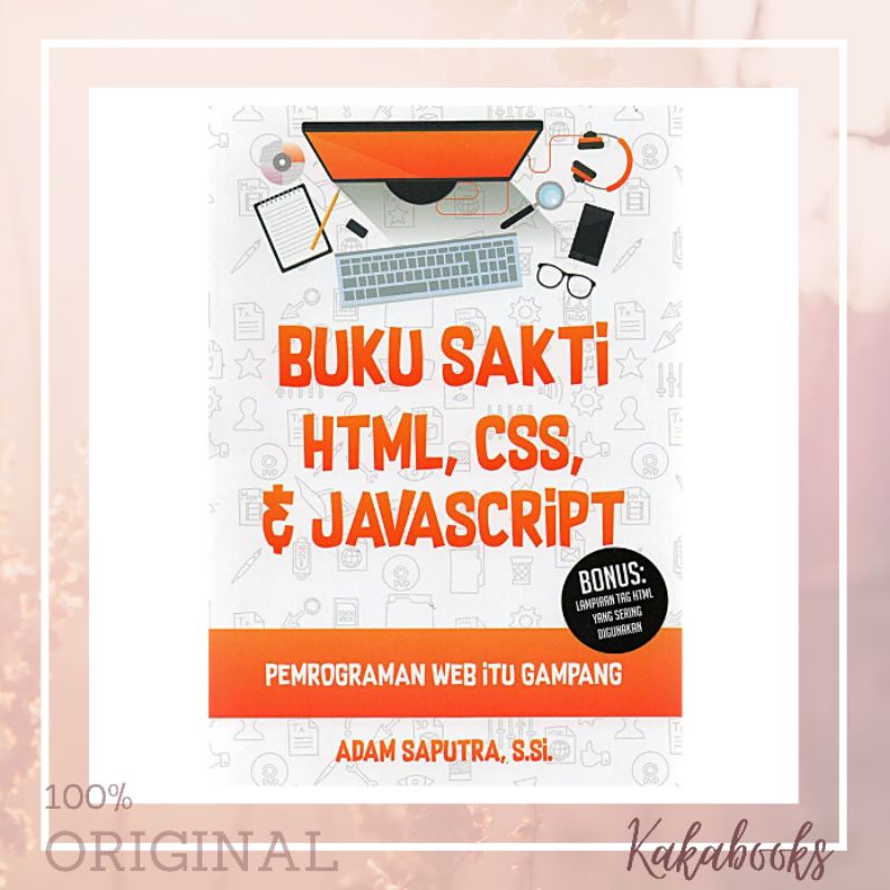 Jual Buku Sakti Html Css And Javascript Pemrograman Web Itu Gampang