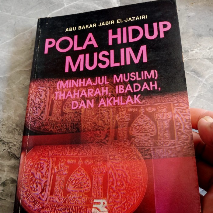 Jual POLA HIDUP MUSLIM-ABU BAKAR JABIR | Shopee Indonesia