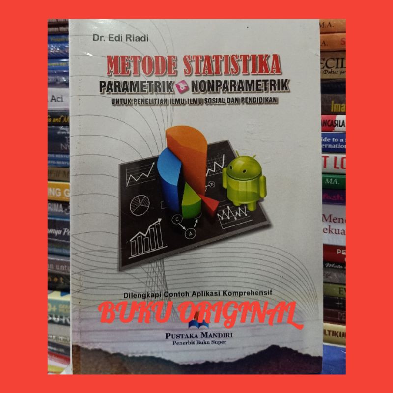 Jual metode statistika parametrik dan nonparametrik untuk penelitian ilmu-ilmu sosial dan ...