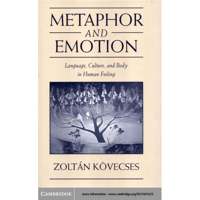 Jual Buku Metaphor and Emotion: Language, Culture, and Body in Human ... Jual Buku Metaphor and Emotion: Language, Culture, and Body in Human ...