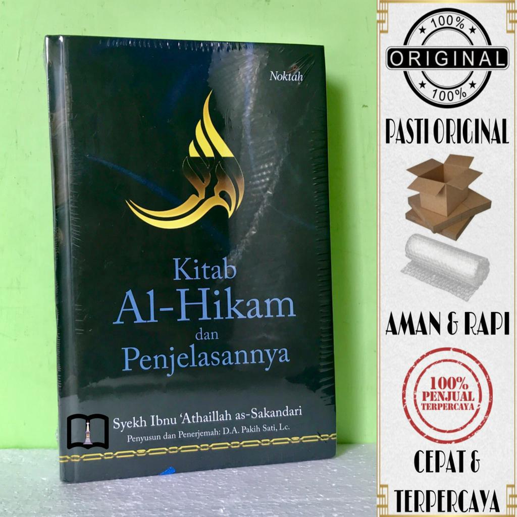 Jual Buku Kitab Al-Hikam Dan Penjelasannya - Syekh Ibnu 'Athaillah as-Sakandari | Shopee Indonesia