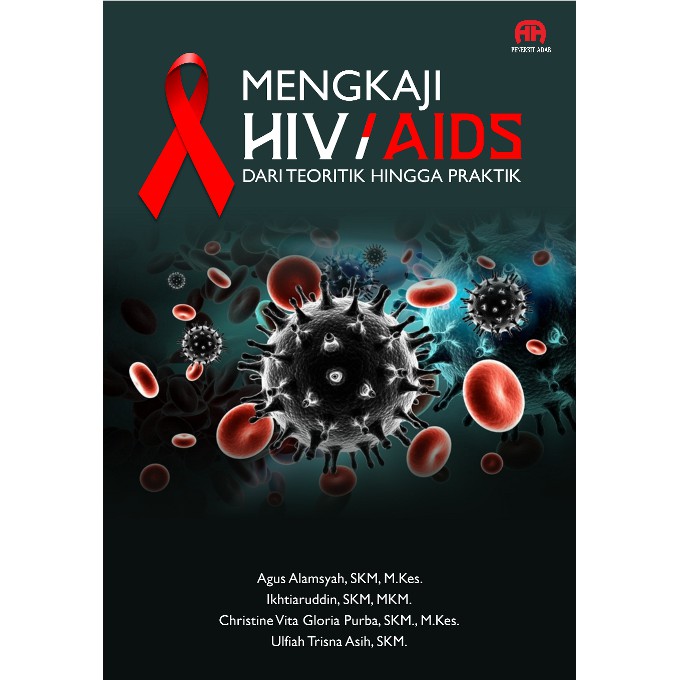 Jual Mengkaji Hiv/Aids Dari Teoritik Hingga Praktik - Agus Alamsyah ...