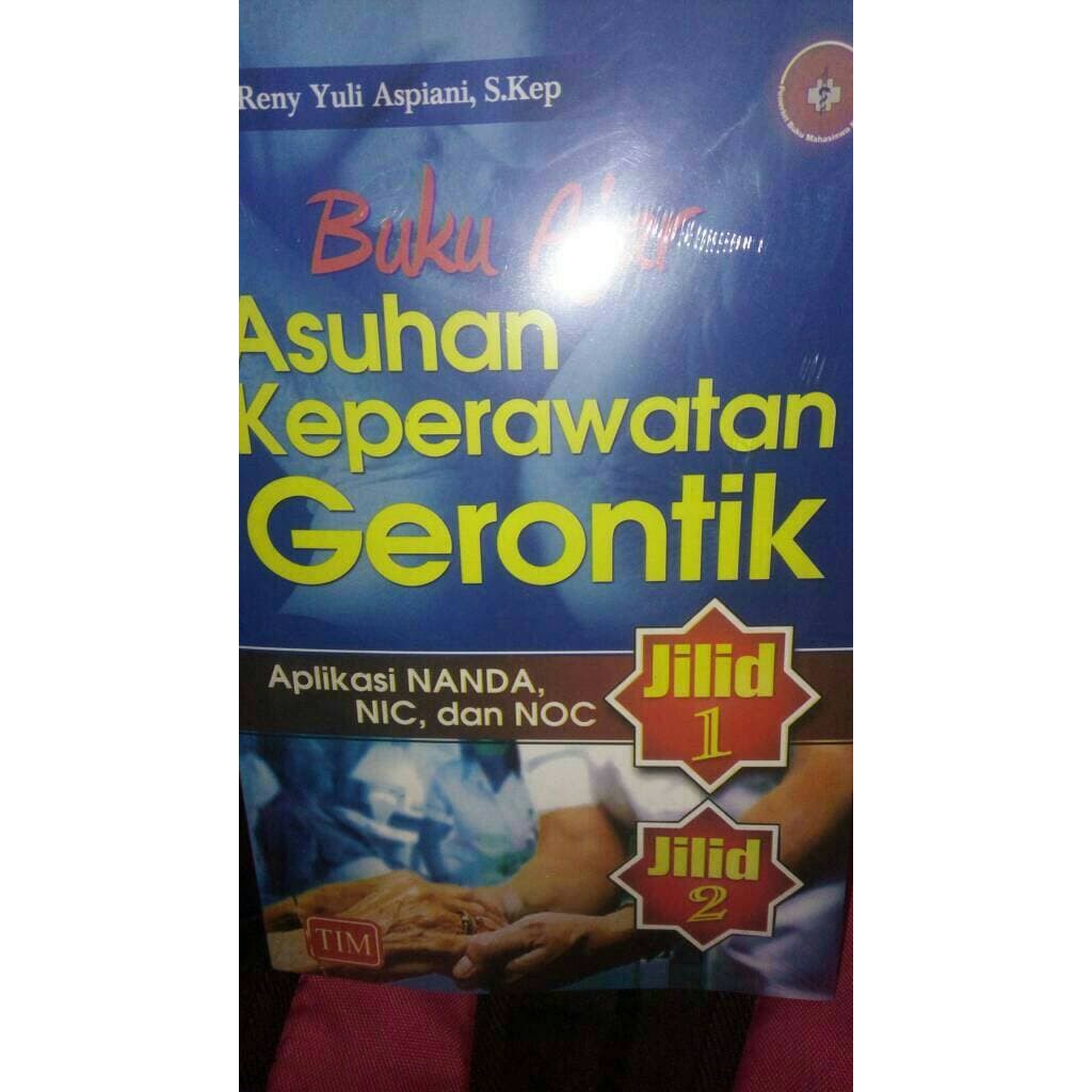 Jual buku ajar Asuhan Keperawatan Gerontik Aplikasi NIC dan NOC Jilid 1 &- 2 | Shopee Indonesia