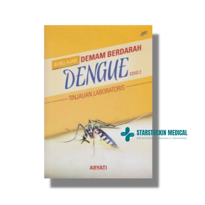 Jual Buku Ajar Demam Berdarah Dengue Tinjauan Laboratoris Edisi 2 - AUP | Shopee Indonesia