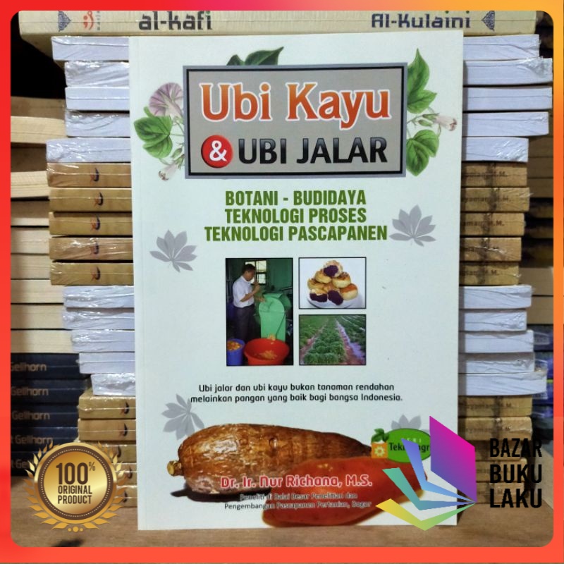Jual BUKU ORIGINAL Ubi Kayu & Ubi Jalar Botani Budidaya Teknologi Proses Teknologi Pasca Panen ...