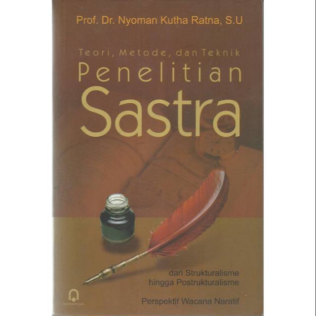 Jual TEORI METODE DAN TEKNIK PENELITIAN SASTRA - NYOMAN KUTHA RATNA ...
