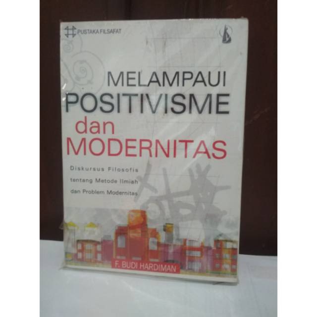 Jual Melampaui Positivisme dan Modernitas | Shopee Indonesia