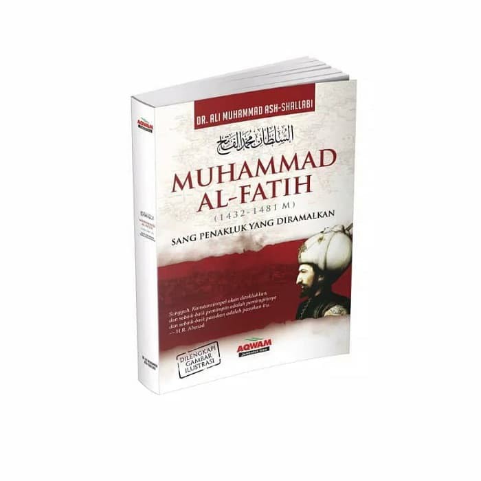 Jual Buku Muhammad Al-Fatih (1432-1481M) / Sang Penakluk Yang ...