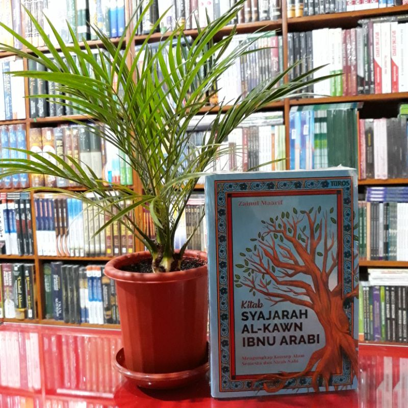 Jual Kitab SYAJARAH AL-KAWN IBNU ARABI ° Mengungkap Konsep Alam Semesta ...