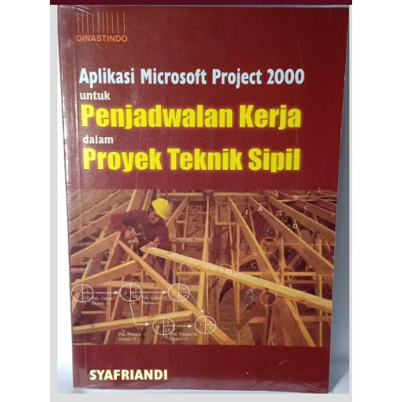 Jual APLIKASI MICROSOFT PROJECT 2000 UNTUK PENJADWALAN KERJA DALAM PROYEK BUKU ORIGINAL BUKU ...