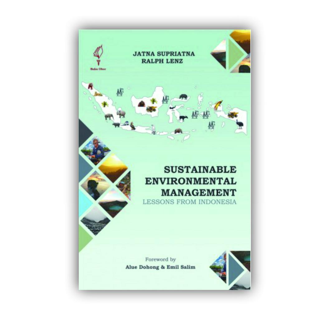 Jual Buku Sustainable Environmental Management: Lessons from Indonesia - Jatna Supriatna, Ralph ...