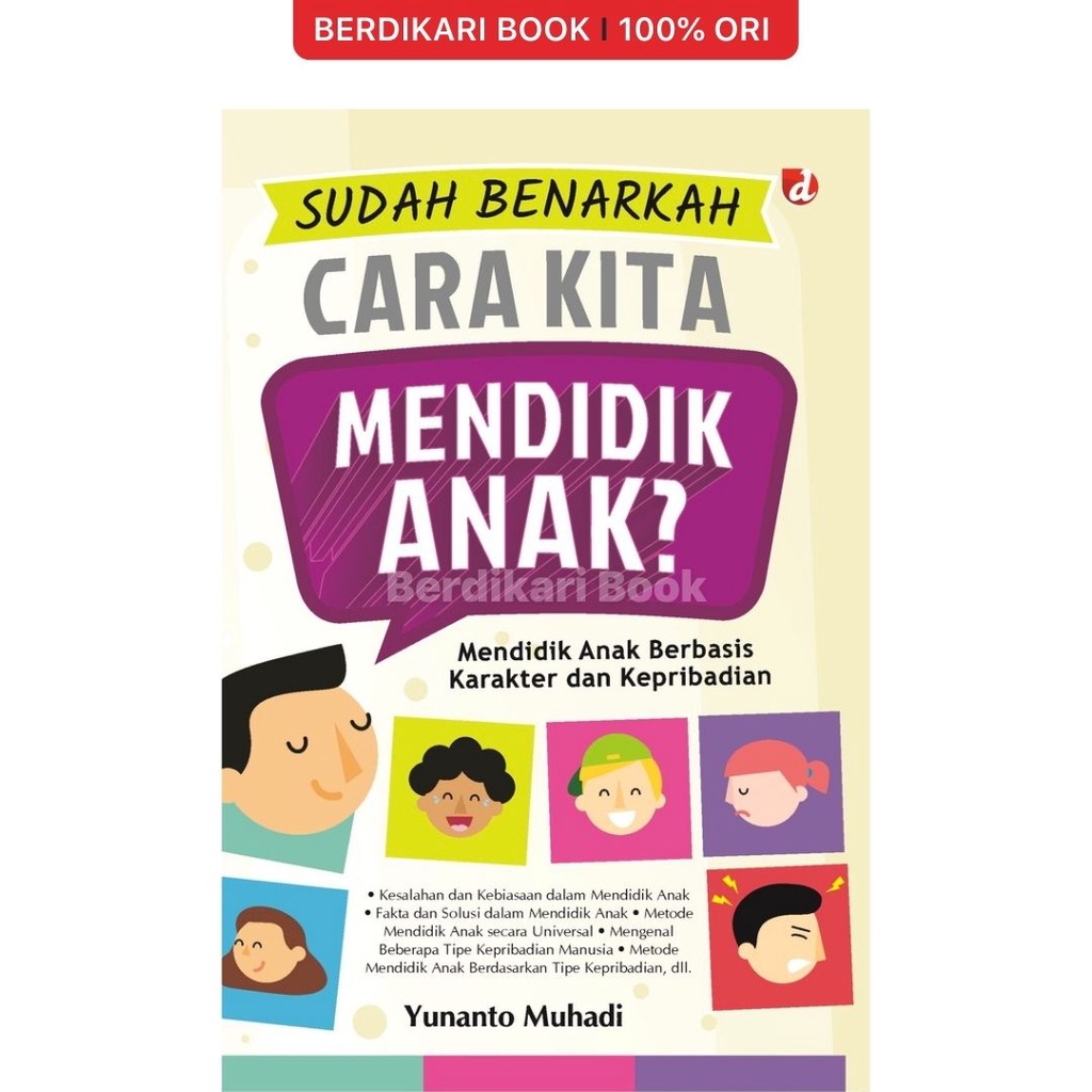 Jual Berdikari - Sudah Benarkah Cara Kita Mendidik Anak?; Mendidik Anak ...
