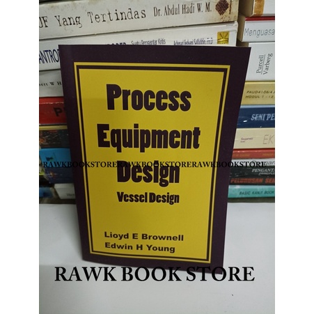 Jual PROCESS EQUIPMENT DESIGN VESSEL DESIGN - LLOYD E BROWNELL & EDWIN ...