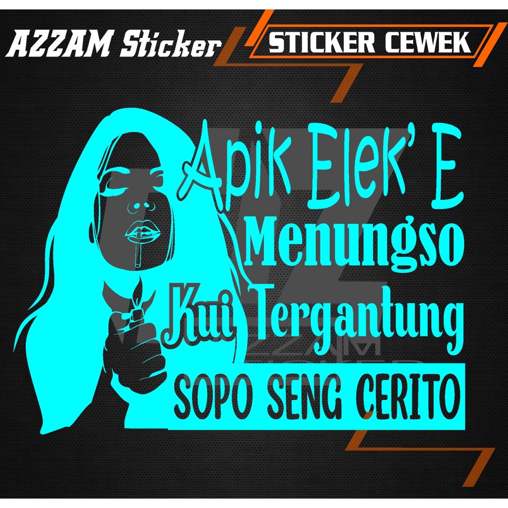 Jual STICKER KATA KATA APIK ELEK E/CUSTOM CUTTING KATA BODY/KACA MOBIL ...