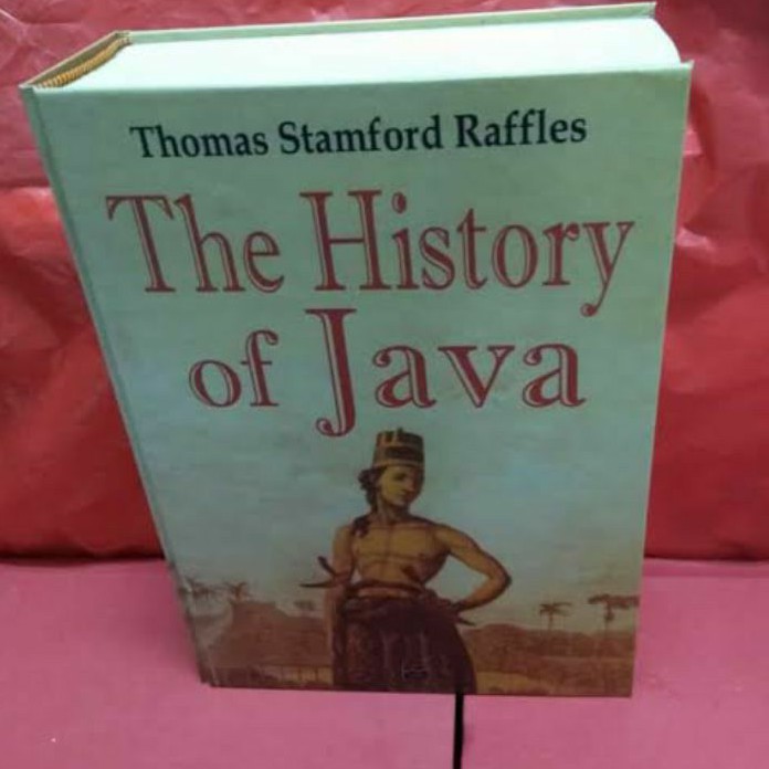 Jual Buku The History of Java (soft cover) - Thomas Stamford Raffles ...