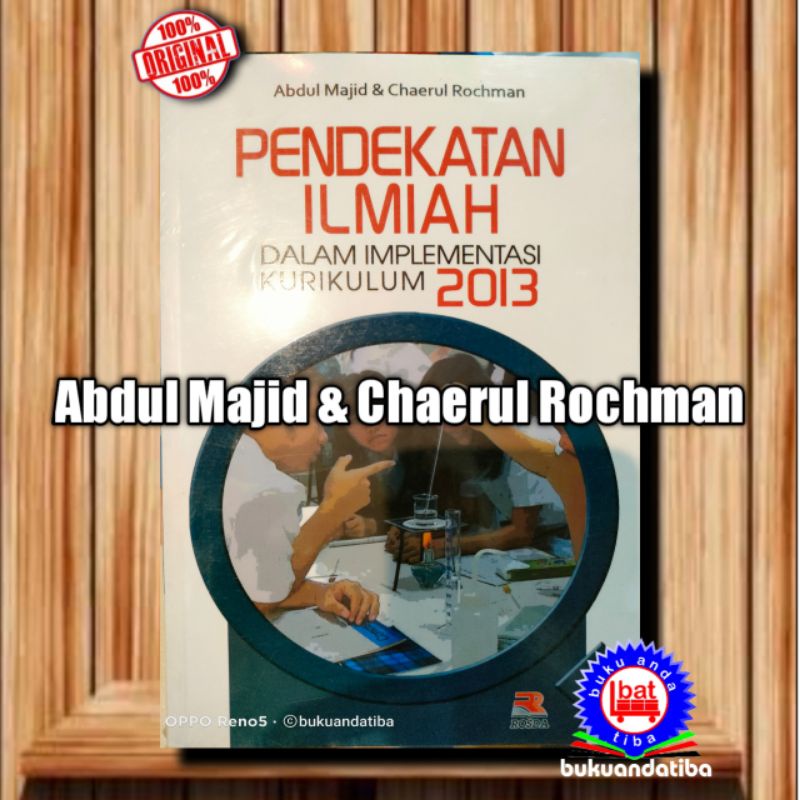 Jual Buku Pendekatan Ilmiah Dalam Implementasi Kurikulum 2013 - Abdul Majid | Shopee Indonesia