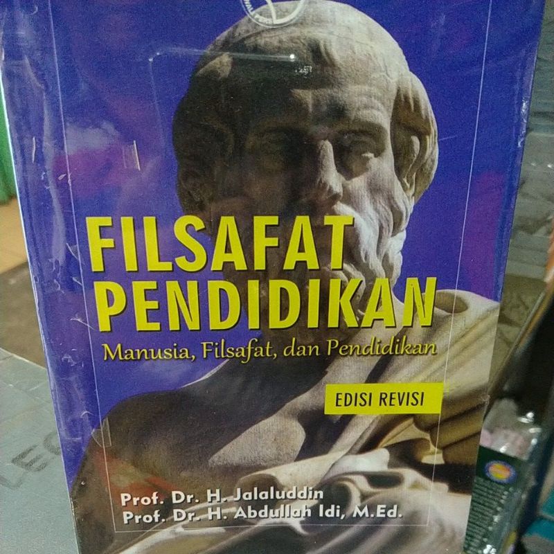 Jual filsafat pendidikan manusia filsafat dan pendidikan edisi revisi pengarang prof Dr h ...