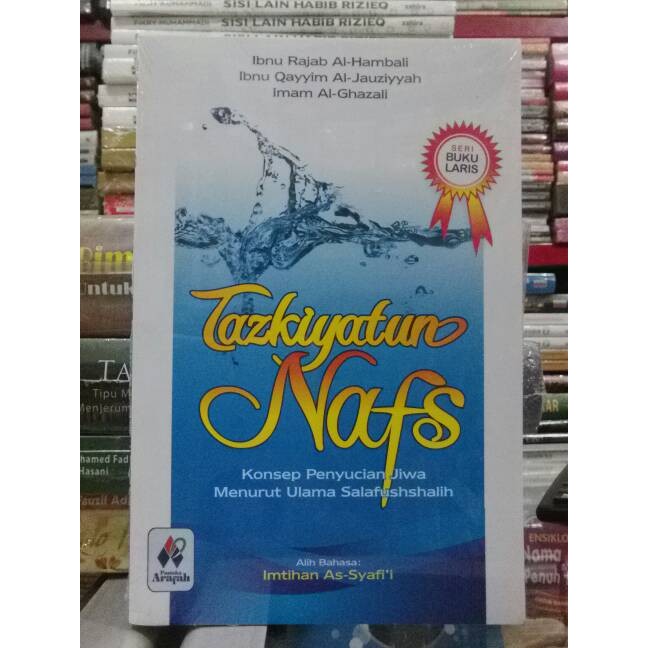 Jual BUKU TAZKIYATUN NAFS IBNU RAJAB IBNU QAYYIM IMAM AL GHAZALI ARAFAH ...