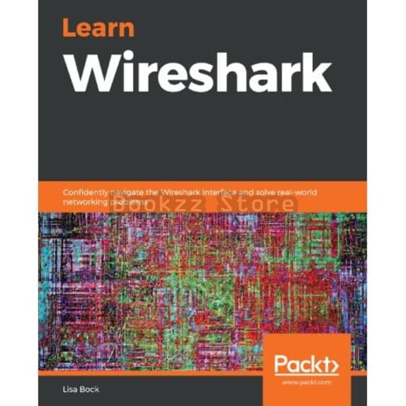 Jual Learn Wireshark: Confidently navigate the Wireshark interface ...