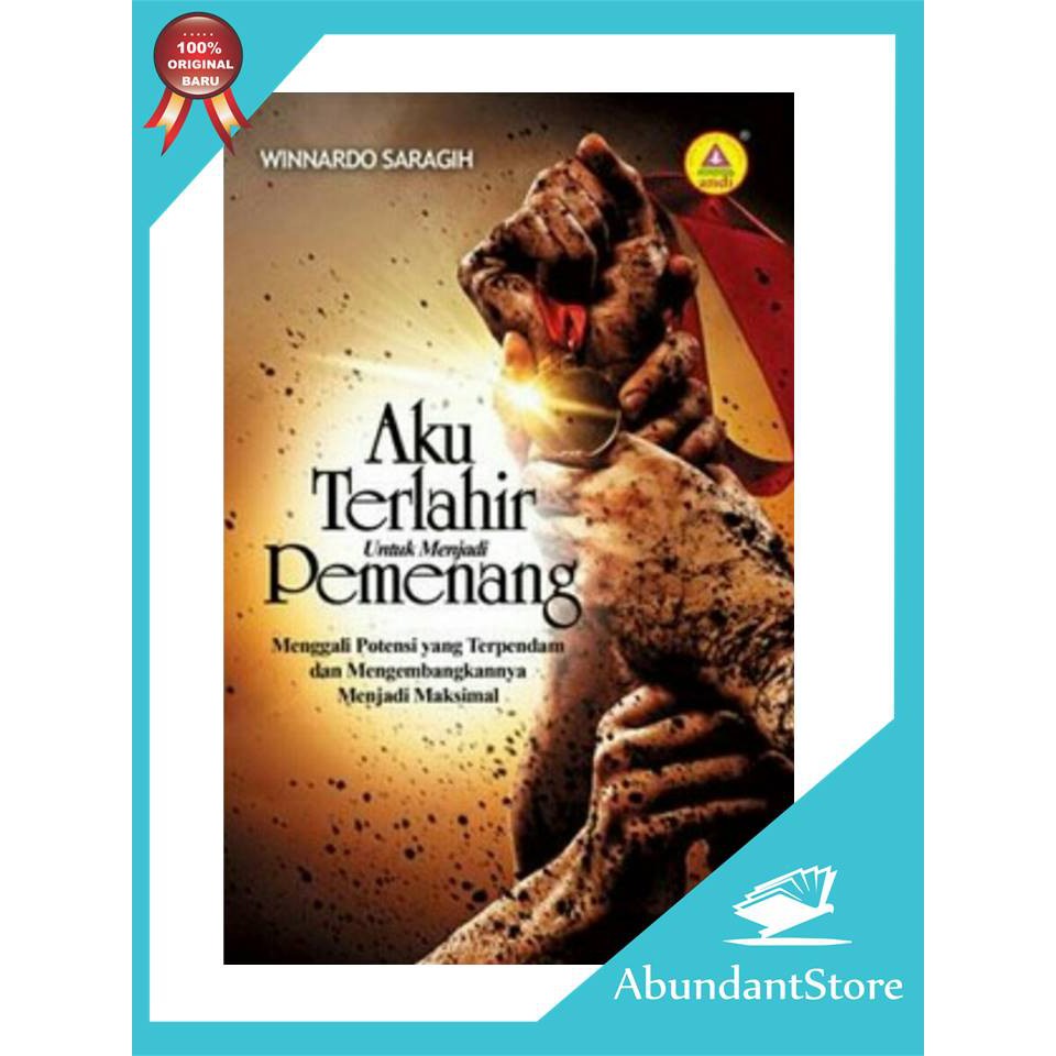 Jual Buku Aku Terlahir Untuk Menjadi Pemenang - Winardo Saragih ...