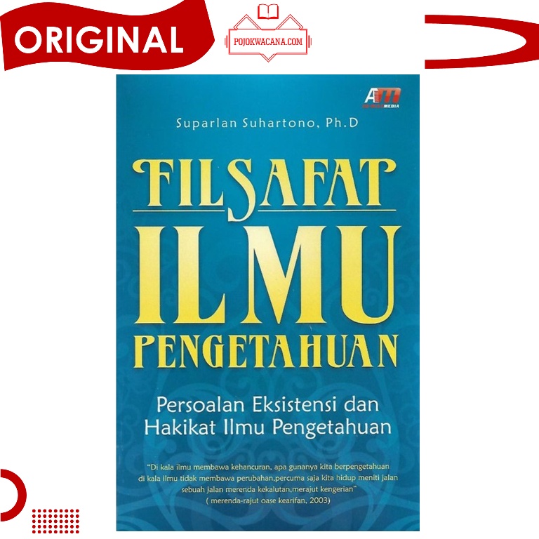 Jual Buku Original - Filsafat Ilmu Pengetahuan - Persoalan Eksistensi dan Hakikat Ilmu ...
