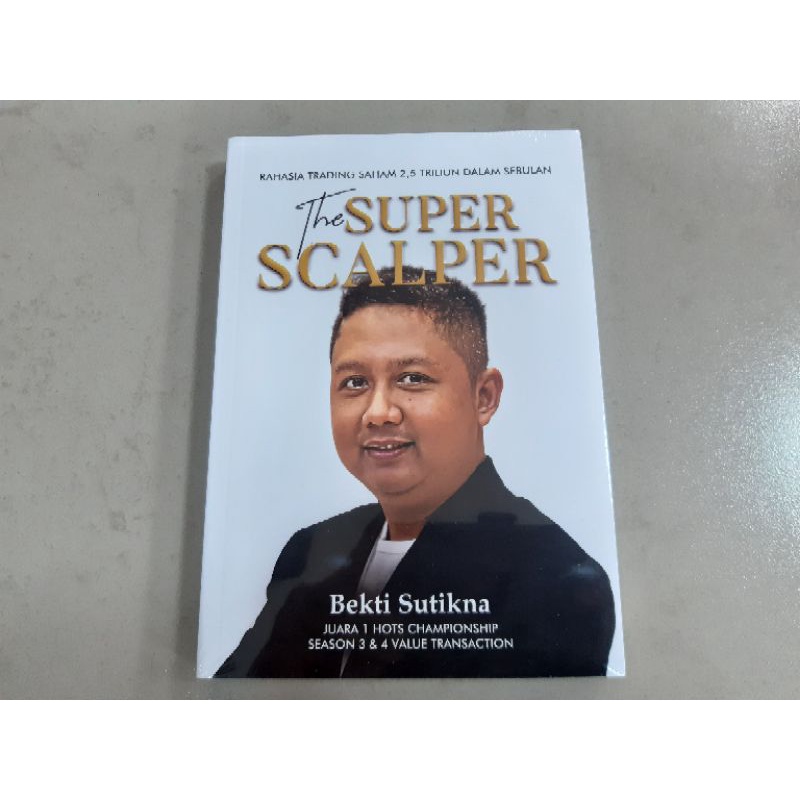 Jual Buku The Super Scalper - Bekti Sutikna | Shopee Indonesia