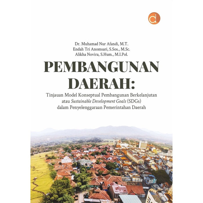 Jual Buku Pembangunan Daerah: Tinjauan Model Konseptual Pembangunan Berkelanjutan Atau ...