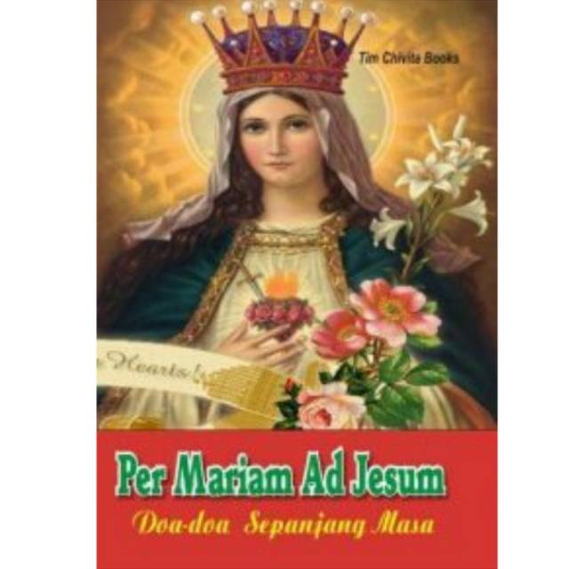 Jual Buku Per Mariam Ad Jesum - Doa-Doa Sepanjang Masa - Buku Rohani ...
