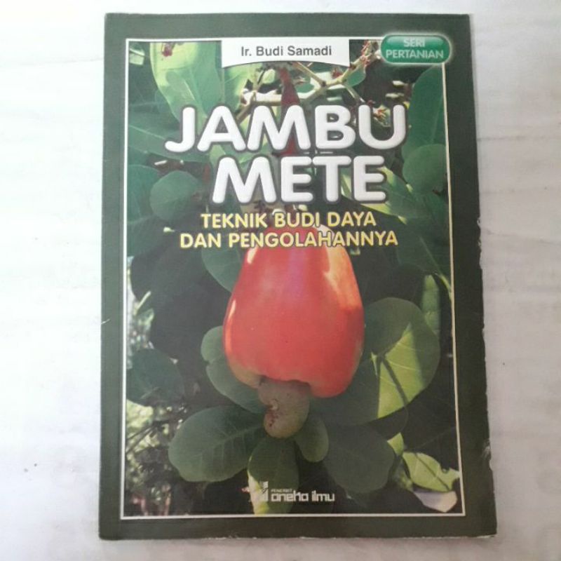Jual BUKU JAMBU METE - Teknik Budi Daya Dan Pengolahannya by Ir. Budi Samadi | Shopee Indonesia