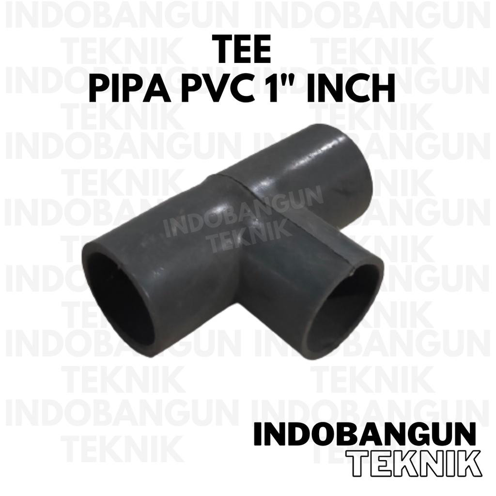 Jual Tee Polos Letter T Pipa PVC 1" Inch Sambungan Pipa T PVC 1” Inch ...