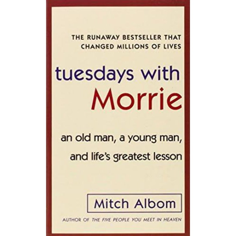 Jual Tuesdays with Morrie: an Old Man, a Young Man, and Life's Greatest ...