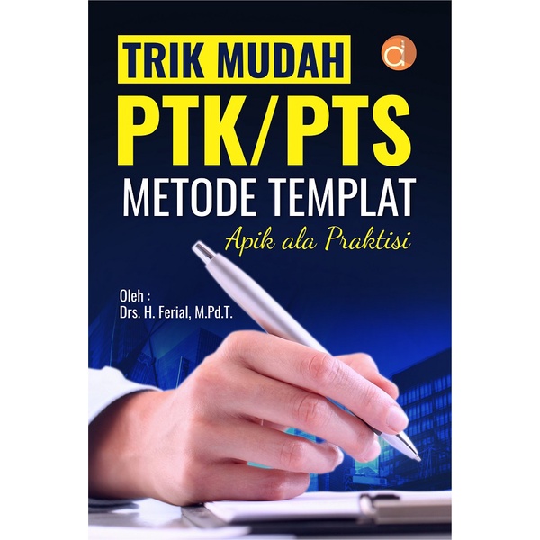 Jual Buku Trik Mudah PTK/PTS Metode Templat Apik Ala Praktisi ...
